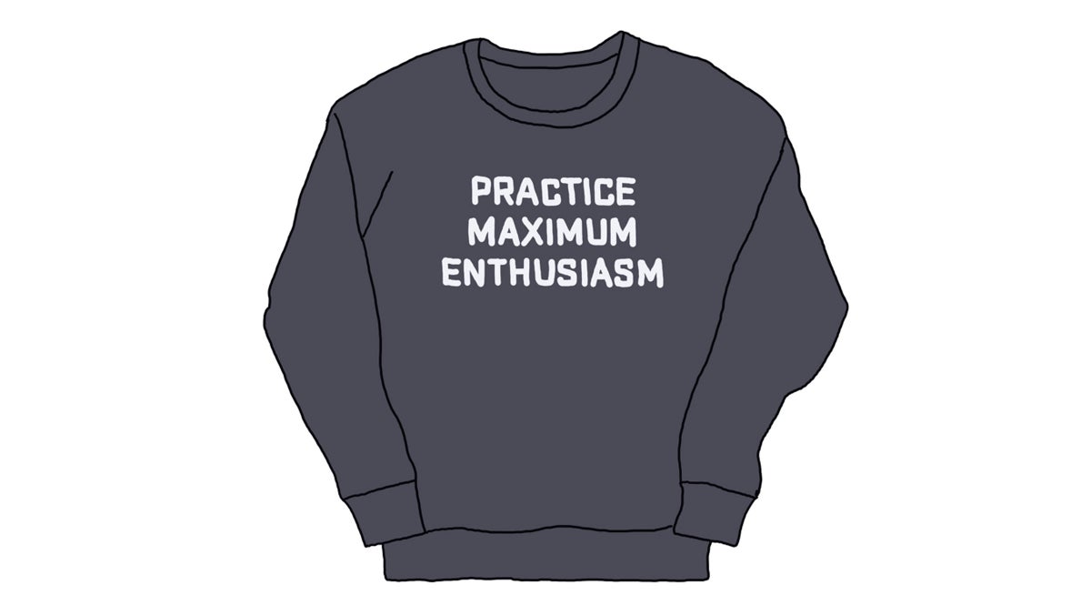 Make 2019 The Year Of Maximum Enthusiasm