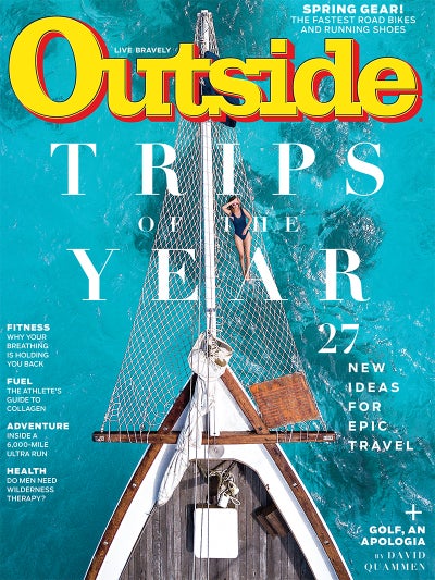 Outside Magazine, March/April 2020 - Outside Online